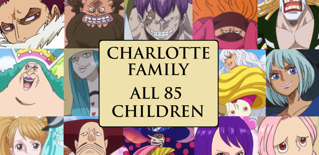 The Official Charlotte Family Tree by Oda – ALL 85 CHILDREN – The ...